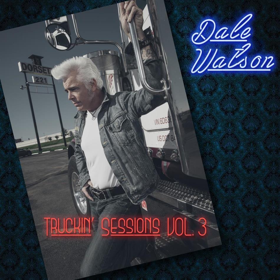 Truckin' Sessions Vol. 3 von Dale Watson - CeDe.ch