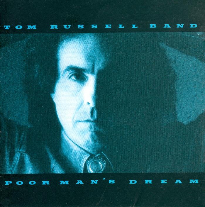 Poor Man's Dream by Tom Russell - CeDe.com