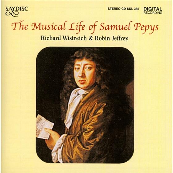 Musical Life Of Samuel Pepys by Richard Wistreich & Samuel Pepys - CeDe.com