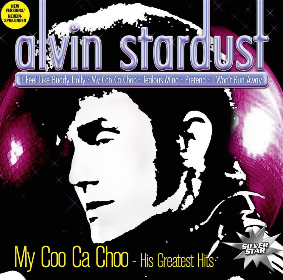 My Coo Ca Choo - His Greatest Hits von Alvin Stardust - CeDe.ch
