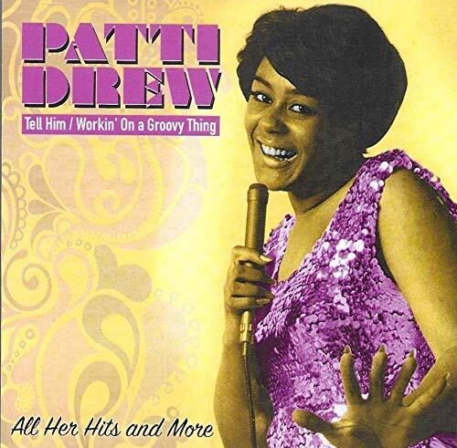 Tell Him / Workin On A Groovy Thing von Patti Drew - CeDe.ch