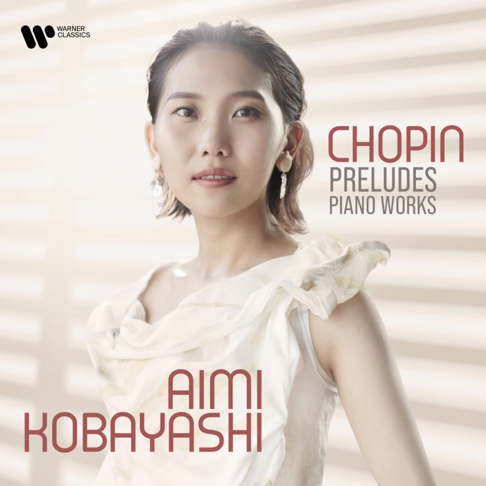 Preludes - Piano Works von Frédéric Chopin (1810-1849) & Aimi Kobayashi - CeDe.ch